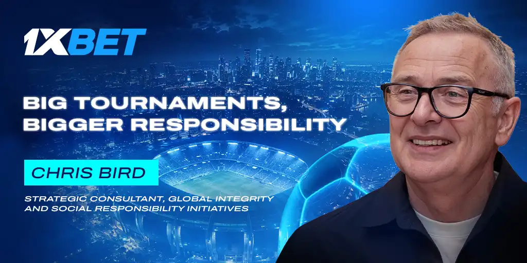 Inside 1xBet’s Strategy: Chris Bird on responsible gambling and high ...